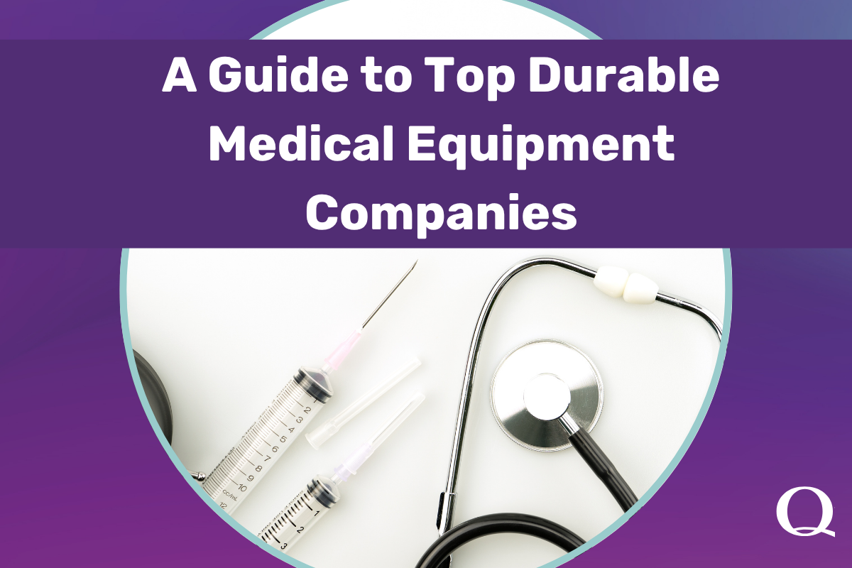 A Guide to Top Durable Medical Equipment Companies