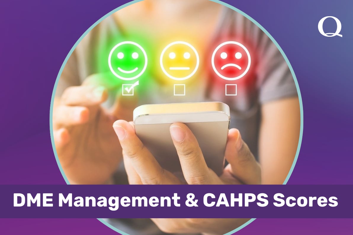 The Connection Between DME Management & CAHPS Scores
